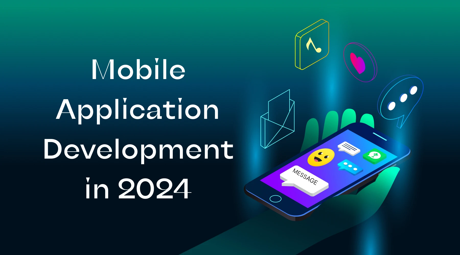 Mobile Application Development 2024 Top Trends Shaping The Future